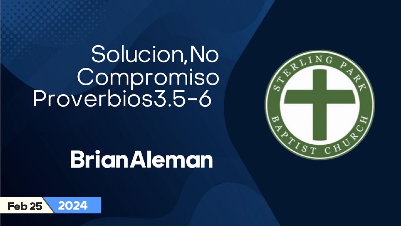 Solucion, No Compromiso - Brian Aleman 2/25/24 - YouTube