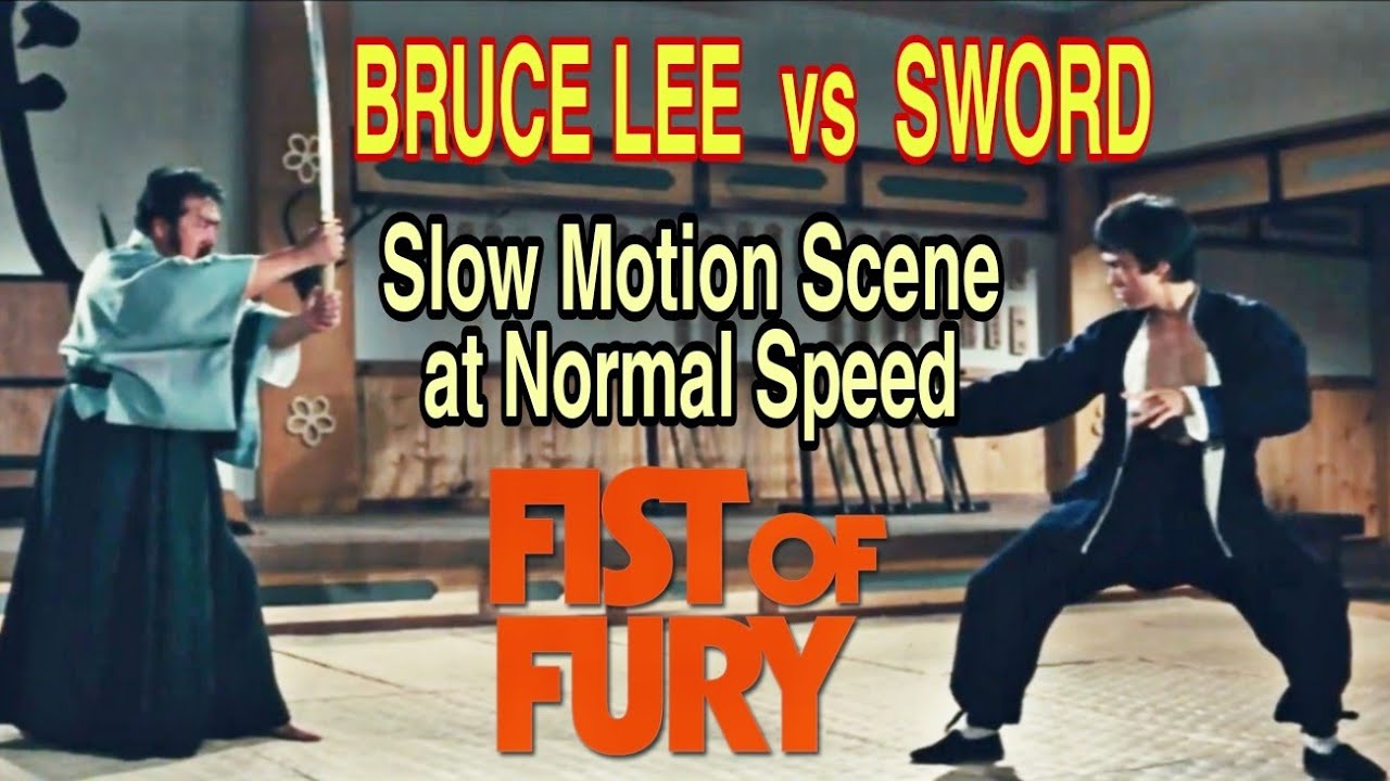 BRUCE LEE VS SWORD - Slow Motion Scene at Normal speed - (Fist of Fury ...