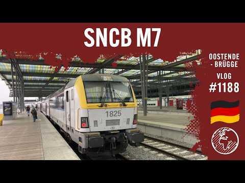 Im SNCB M7 von Oostende nach Brügge | TripReport | Vlog 1188