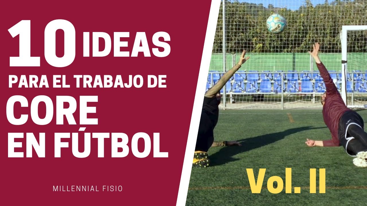 #02 | 10 EJERCICIOS PARA CORE EN FÚTBOL. VOL. 2 - YouTube