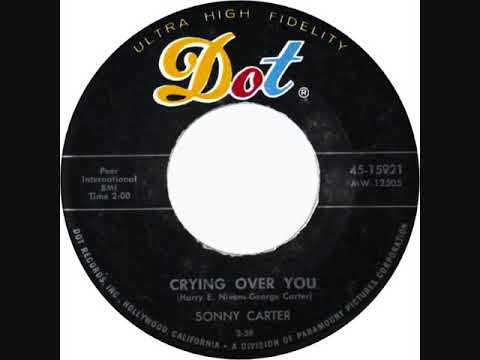 CRYING OVER YOU --SONNY CARTER - YouTube