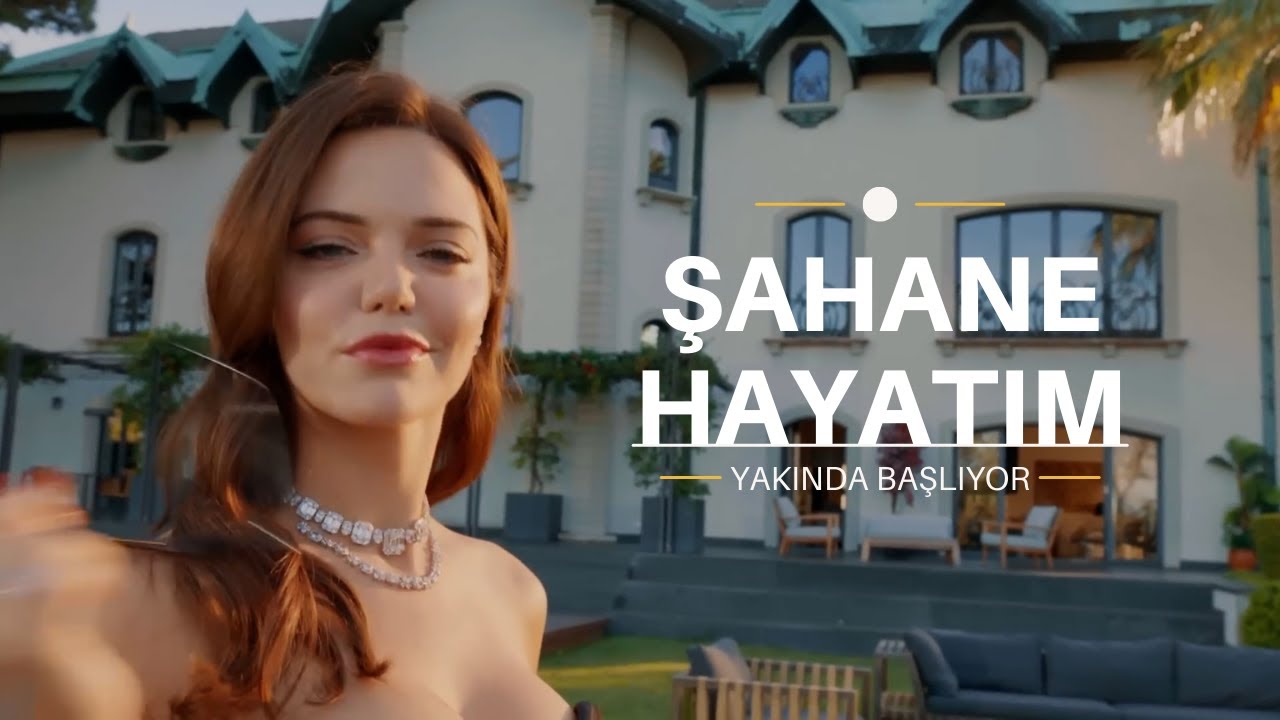 YENİ DİZİ ŞAHANE HAYATIM YAKINDA BAŞLIYOR. HİLAL ALTINBİLEK & ONUR TUNA ...