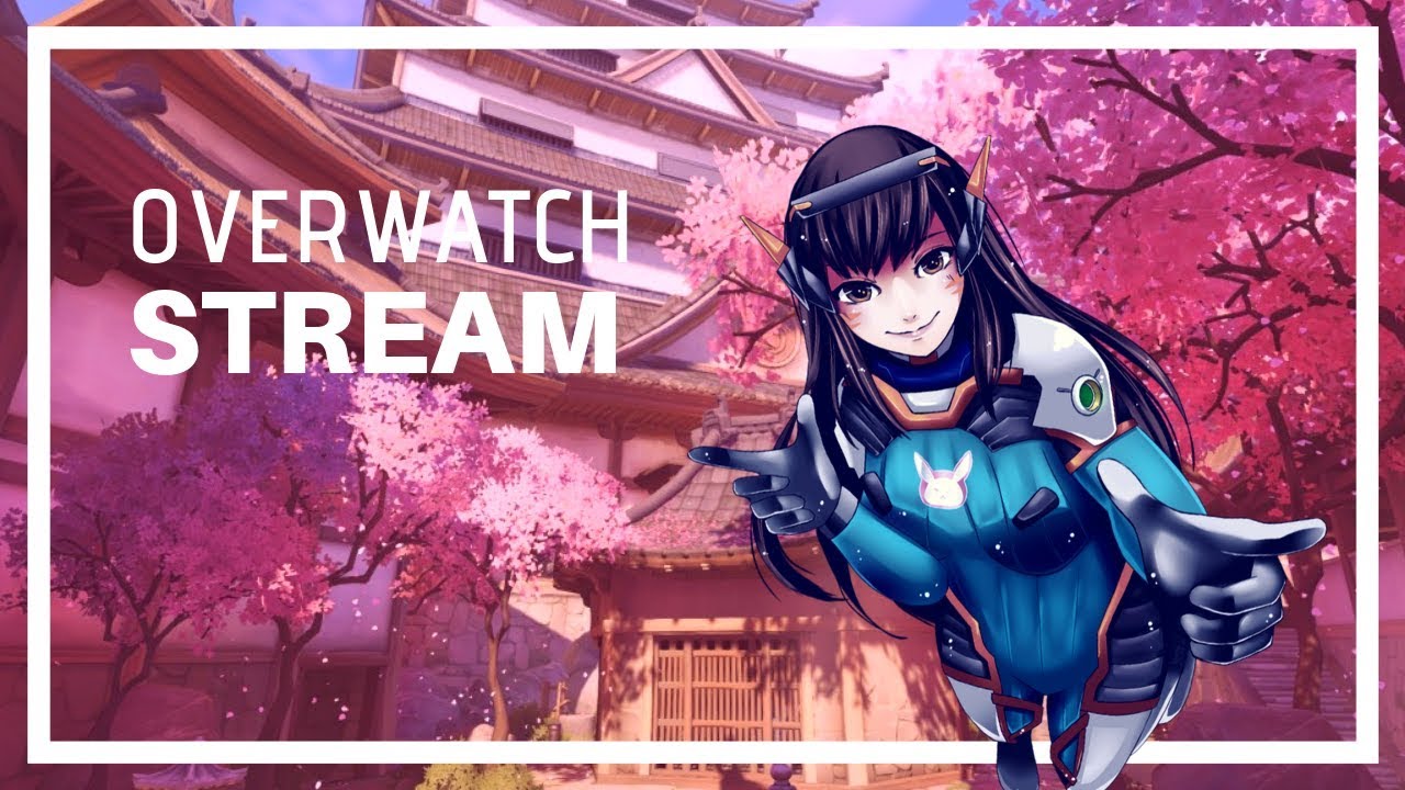 Overwatch stream - YouTube