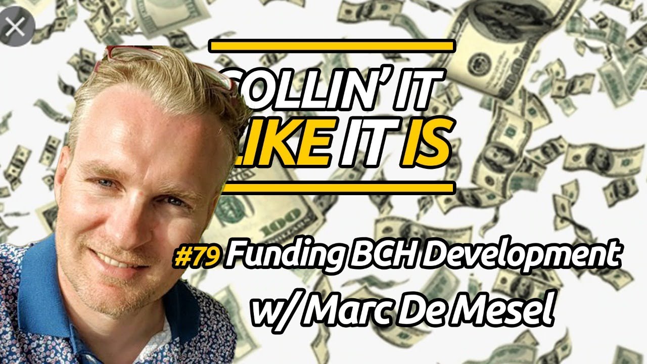 Funding BItcoin Cash Development w/ Marc De Mesel - CILI #79 - YouTube