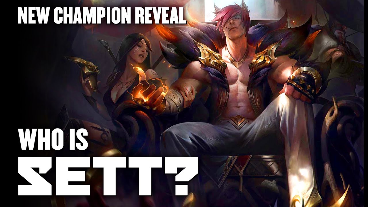 WHO IS SETT? || new champion reveal - YouTube
