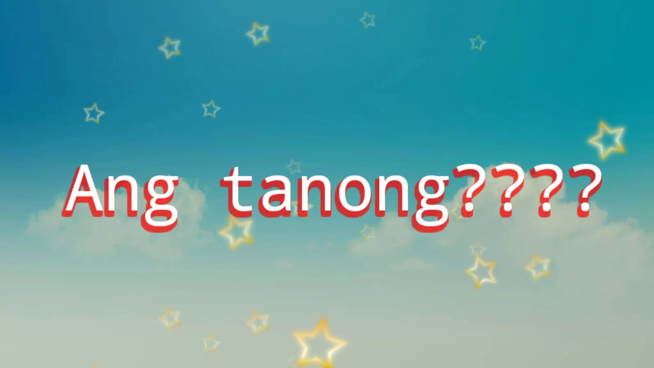 Ang Tanong????? - YouTube