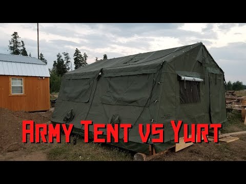 Army Tent vs Yurt, which is better for living On Your Off Grid Property?