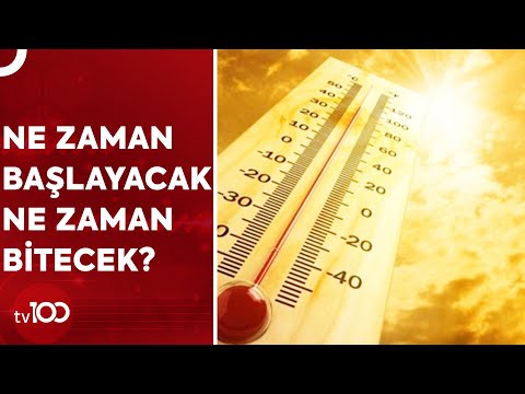 Türkiye’ye Eyyam-ı Bahur Sıcakları Geliyor | TV100 Haber