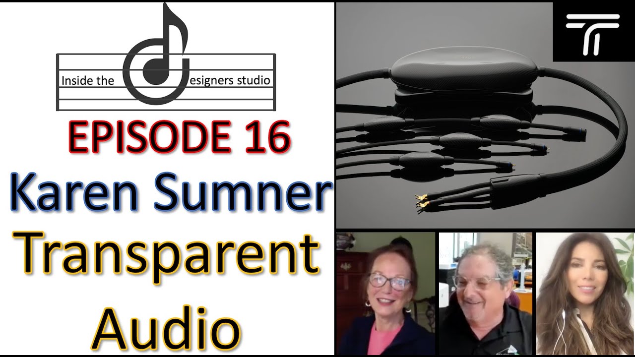 Interview with Karen Sumner (Transparent Audio). Inside The Designers ...