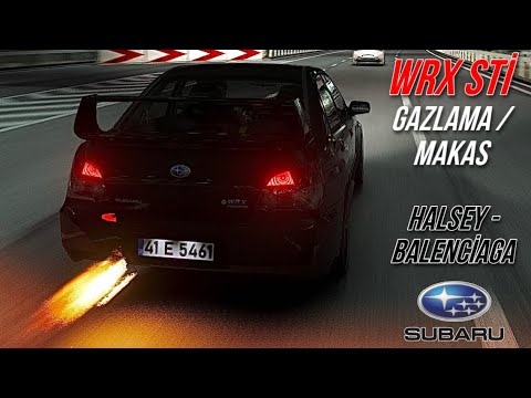 SUBARU İMPREZA WRX STİ / GECE GAZLAMASI / MAKAS / HALSEY -  BALENCİAGA ( ASSETTO CORSA G29 )