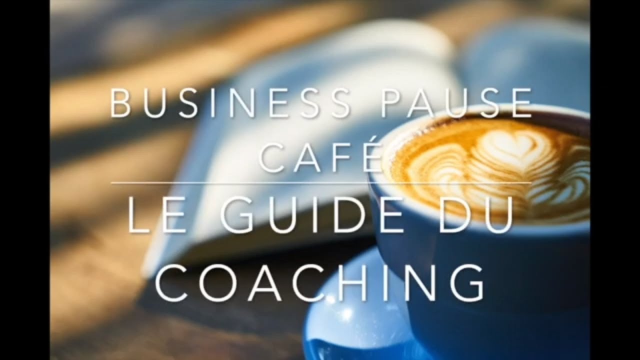LE GUIDE DU COACHING - YouTube