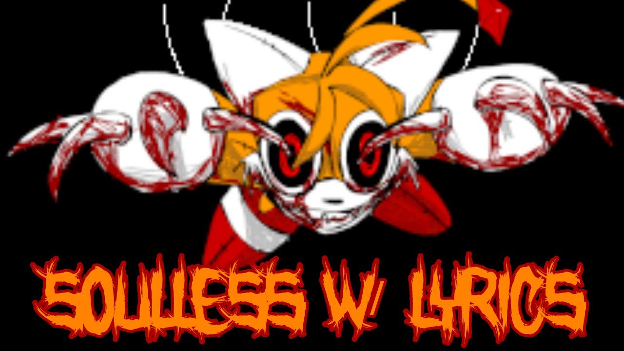 Soulless w/ Lyrics- Vs Sonic.EXE 3.0 - YouTube