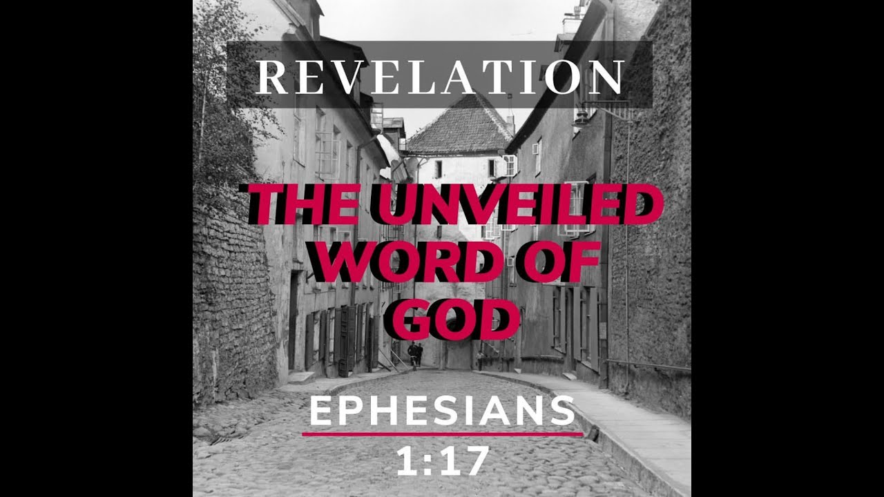 The Unveiled Word of God | Part 3 - YouTube