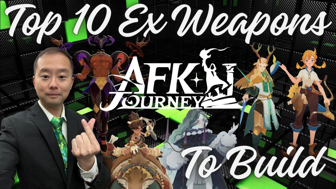 Top 10 Ex Weapons to Build [AFK Journey] - YouTube