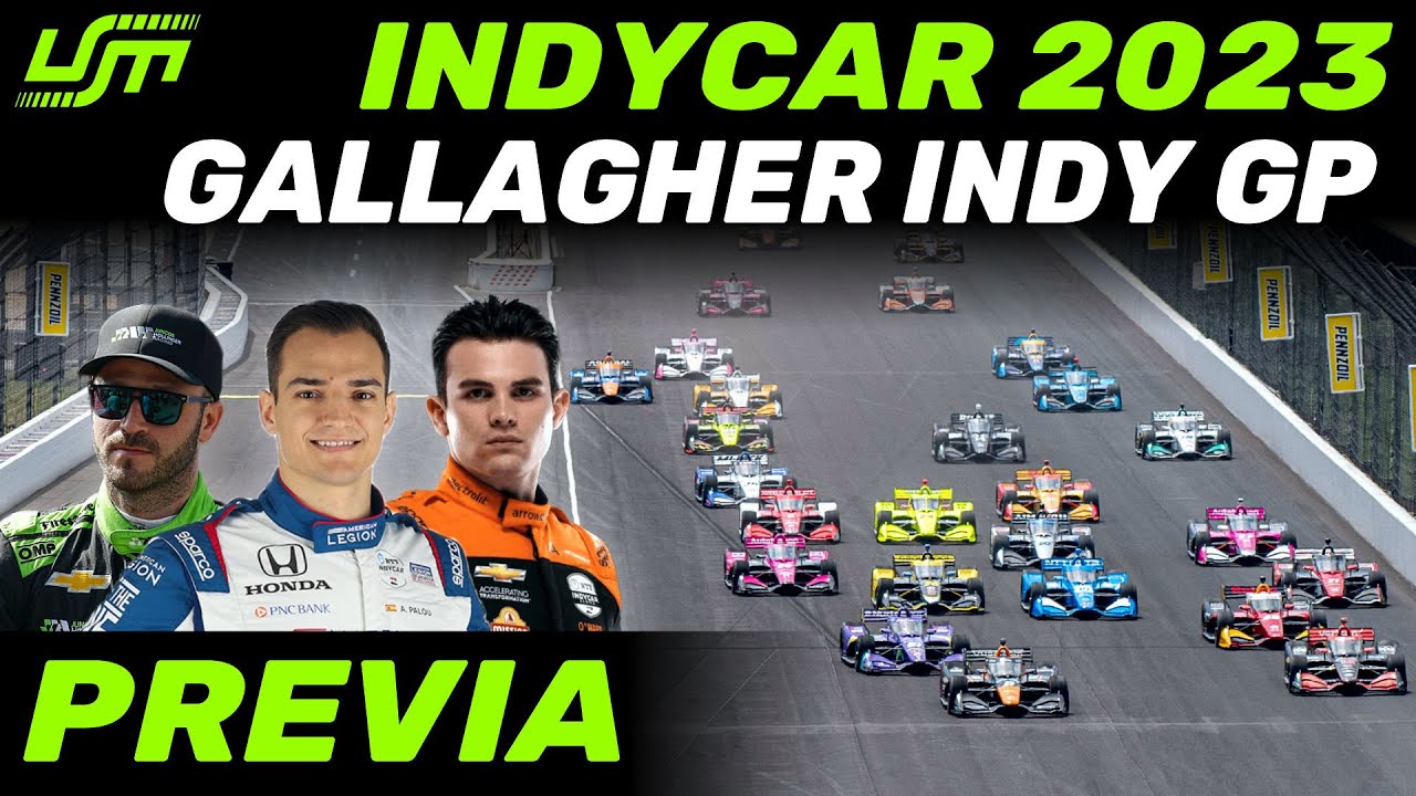 PREVIA INDYCAR GALLAGHER GP 2023 INDIANAPOLIS ROAD COURSE 🤔 ¿Cómo ...