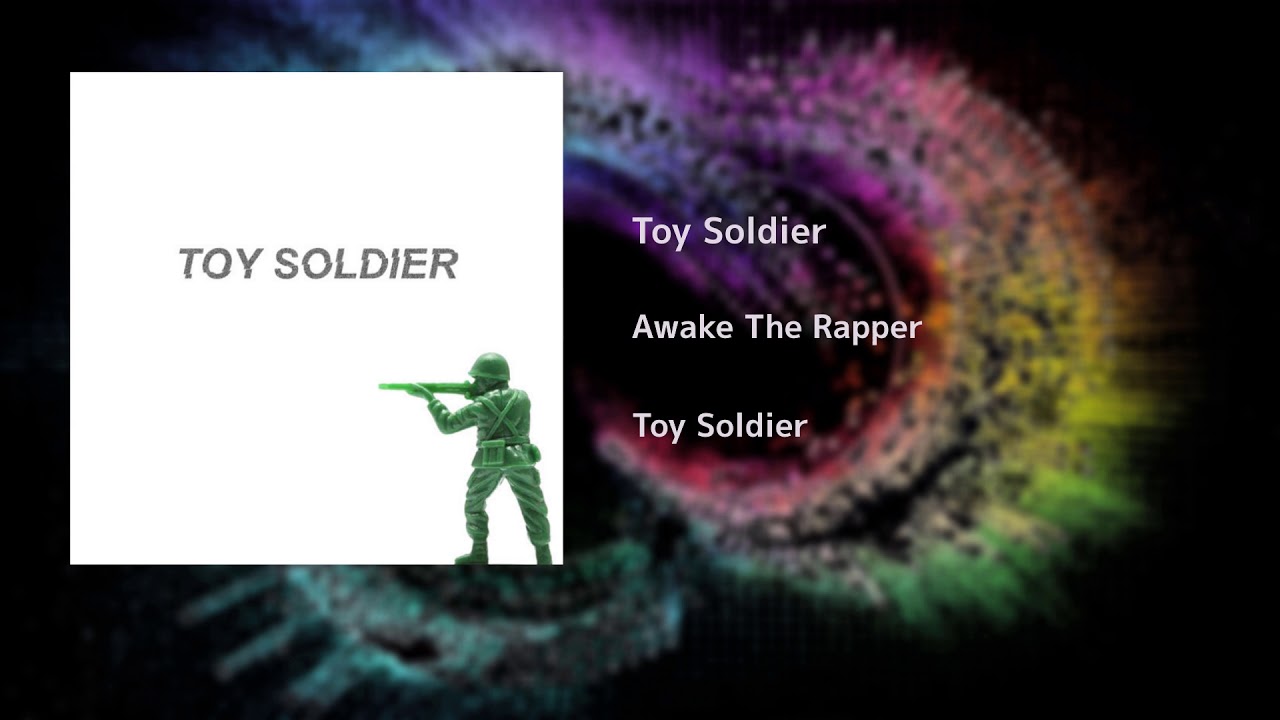 Awake The Rapper - Toy Soldier Short Instrumental (Now Irrelevant ...