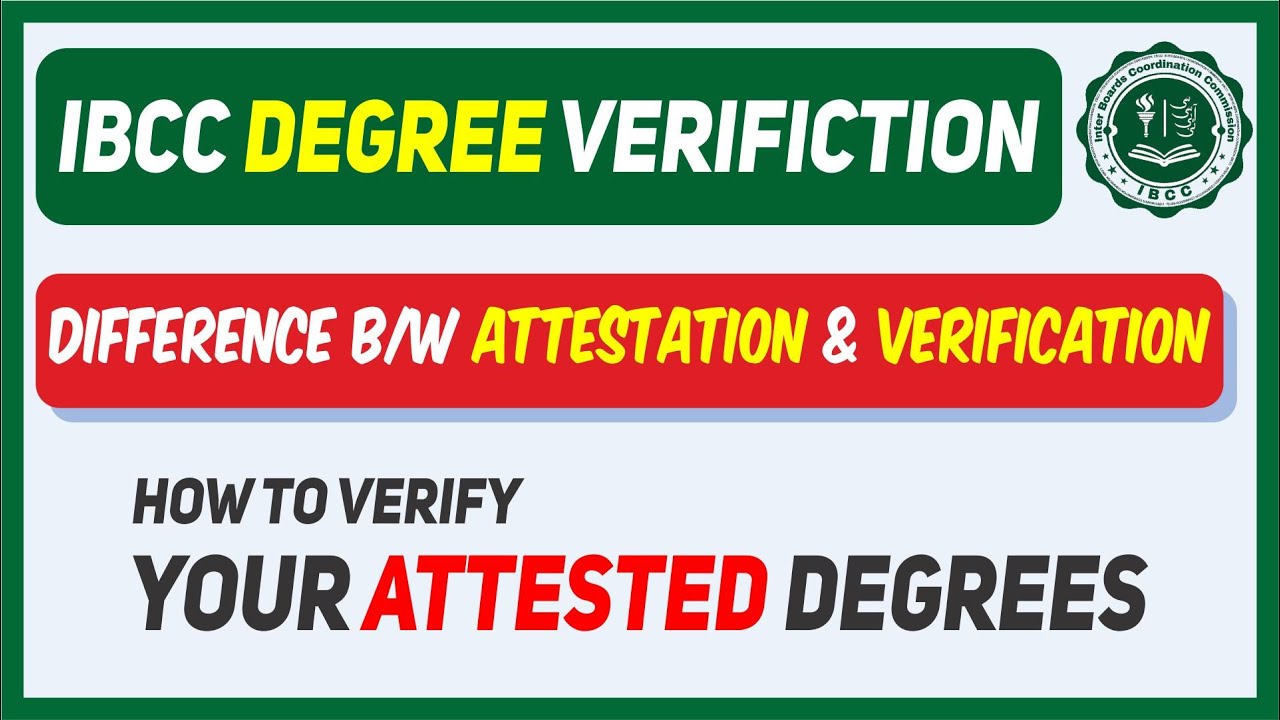 Difference between Attestation and Verification of Document from IBCC ...