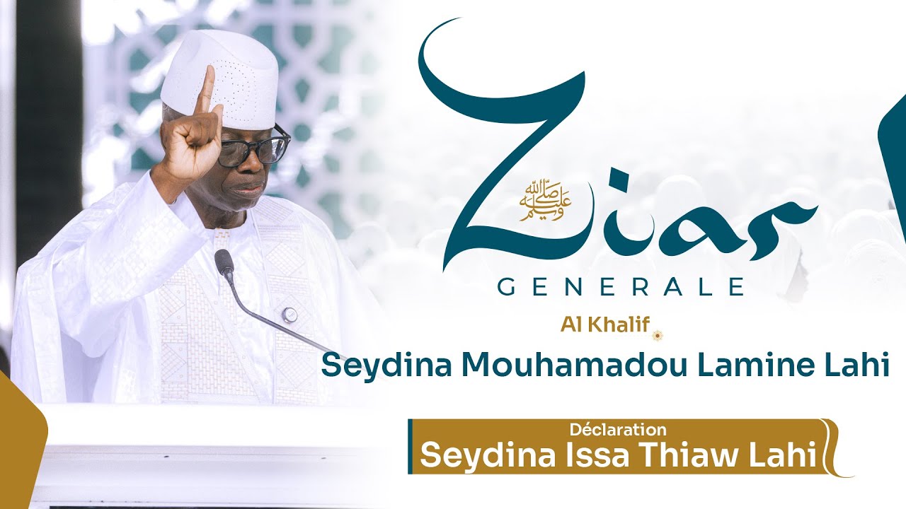 Ziar Général 2025 au Khalif Seydina Mouhamadou Lamine Lahi ...