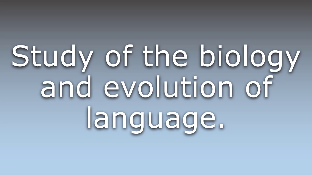 What does Biolinguistics mean? - YouTube