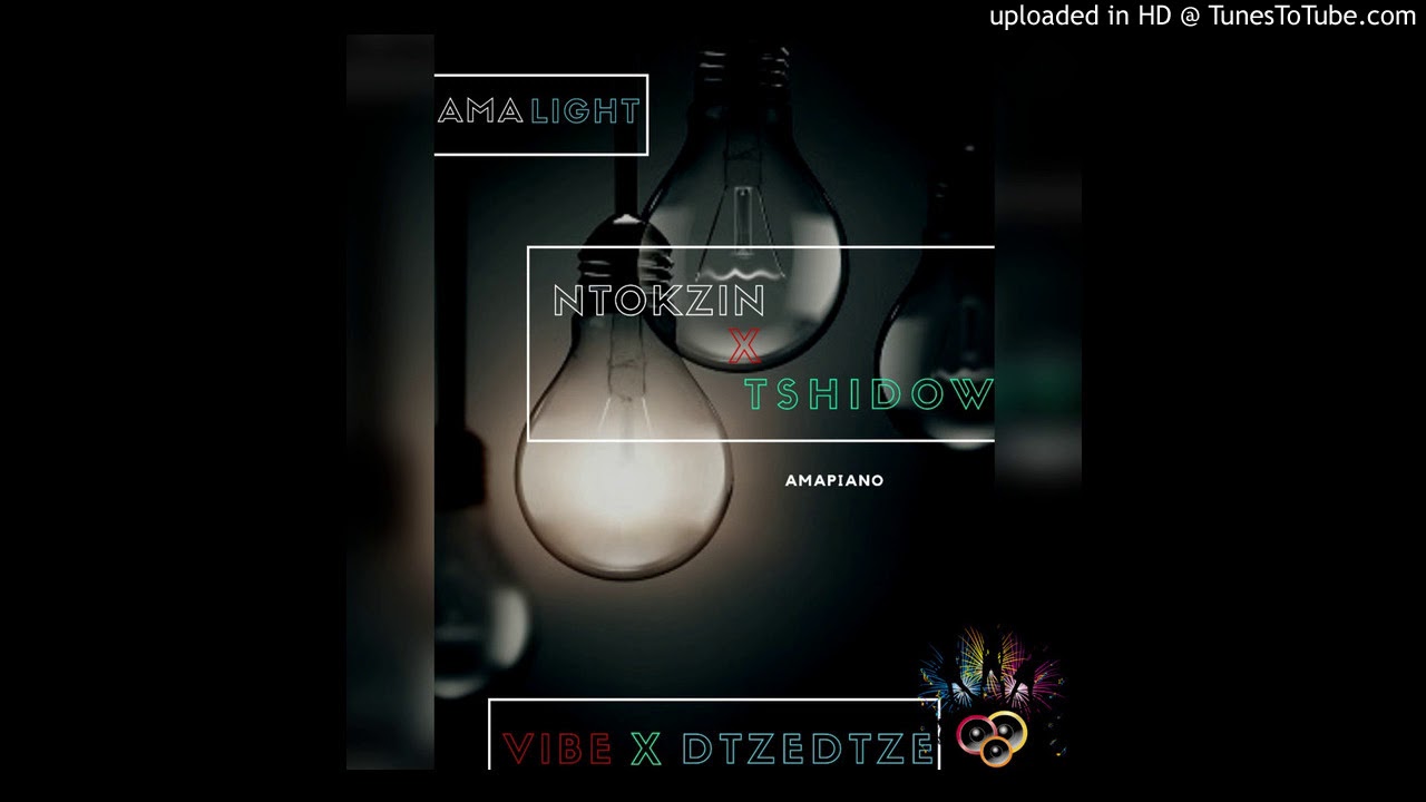 Ntokzin X Tshidiso X Vibe X Dzedze - Ama Lights (Main Mix) - YouTube