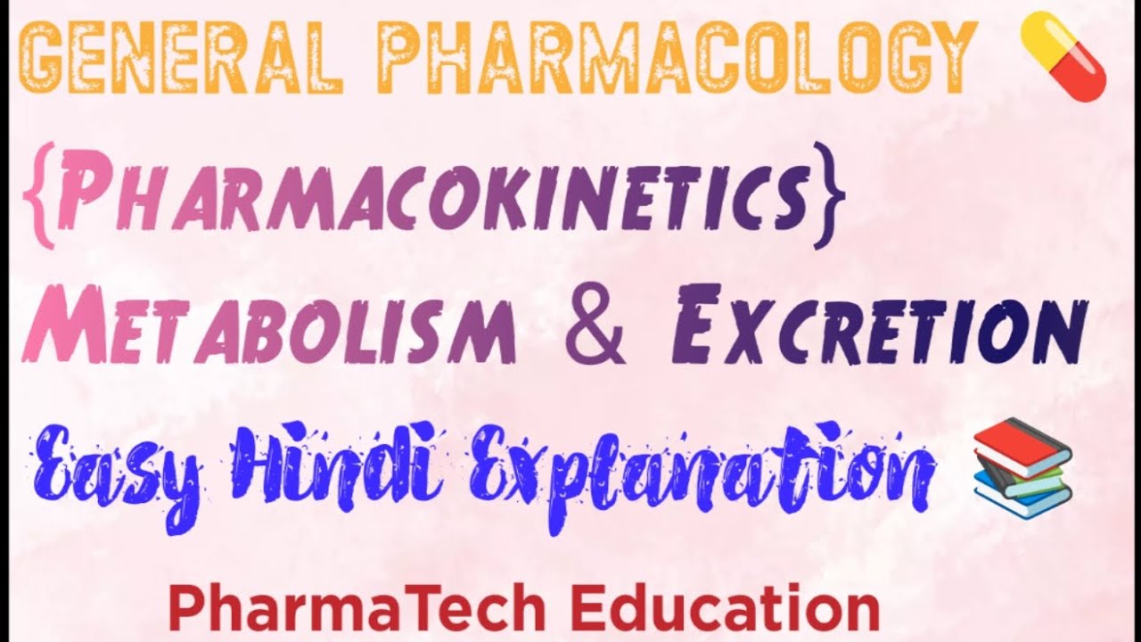 Pharmacokinetics (ADME) | Metabolism & Excretion | General Pharmacology ...