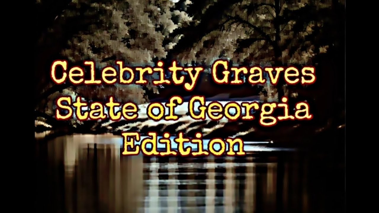 Famous Graves in Georgia #georgia #celebrity #graves #fyp - YouTube