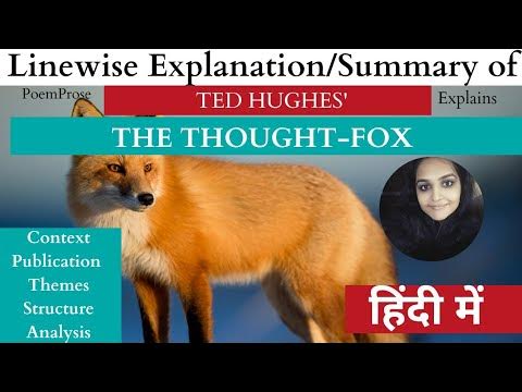 The Thought-Fox poem by Ted Hughes line by line Hindi explanation full ...
