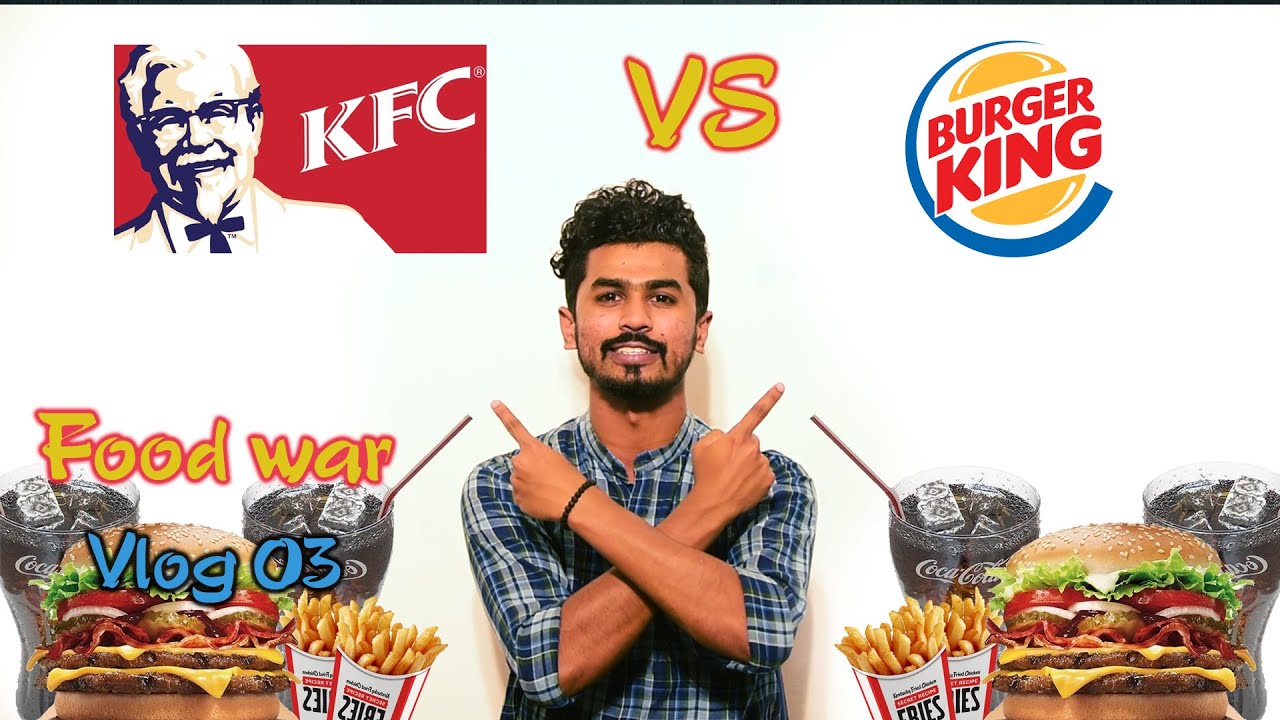 KFC vs BURGER KING | FOOD WAR | වැඩිය රස KFC ද BURGER KING ද? - YouTube