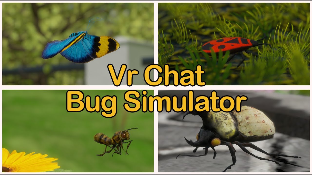 Vrchat: Bug Simulator - YouTube