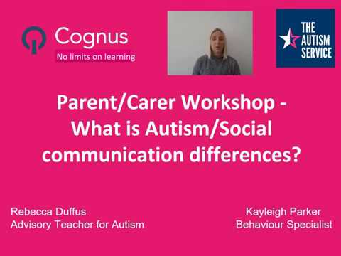 Parent Carer/Workshop - What is Autism/Social Communication Differences ...