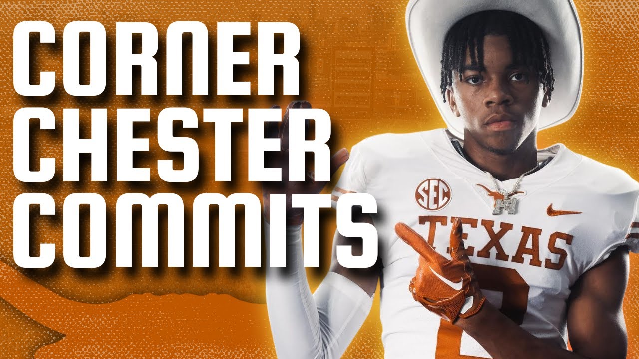 BREAKING: Corner Caleb Chester Commits to the Texas Longhorns - YouTube