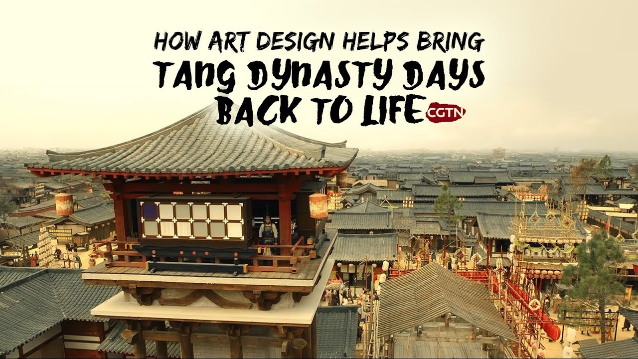 How art design brings Tang Dynasty days back to life - YouTube