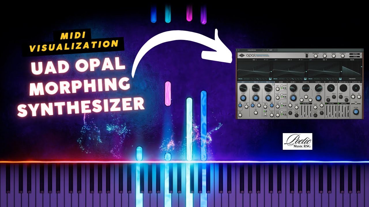 Opal Morphing Synthesizer UAD | Midi Visualization | Demo Preset Analog Memories - YouTube