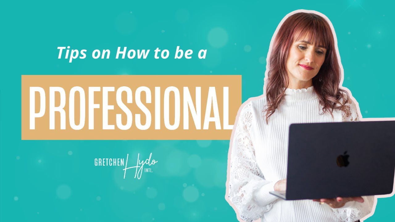 Tips on How to be a Professional - YouTube