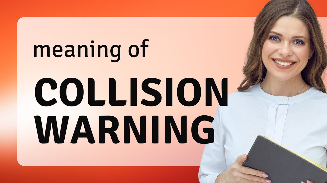 Understanding "Collision Warning": A Guide for English Language ...