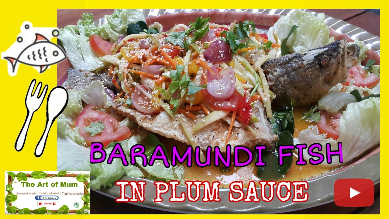 BARAMUNDI FISH THAI STYLE | BARAMUNDI FISH IN PLUM SAUCE | KERAPU THAI ...