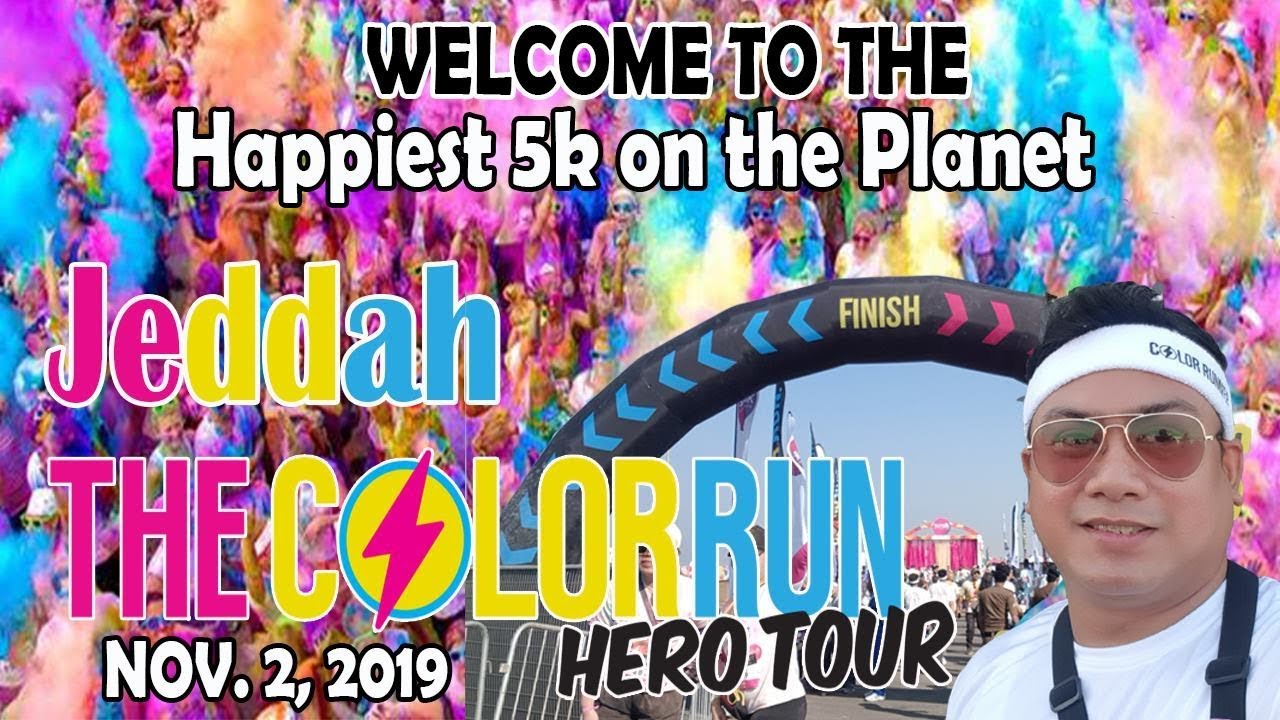 The Color Run :Jeddah KSA ll أول سباق ألوان في السعودية 😍🇸🇦 - YouTube