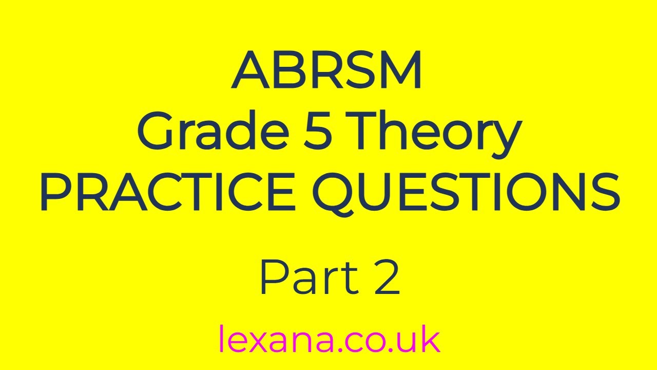 Theory ABRSM Grade 5 Practice Questions for ABRSM Online Music Theory ...