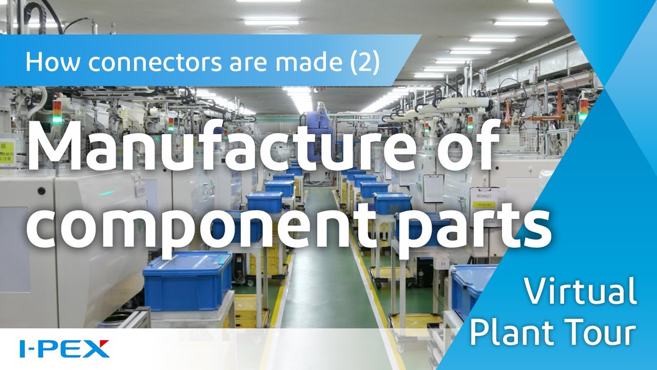 [Virtual Plant Tour] How connectors are made (2) Manufacture of ...