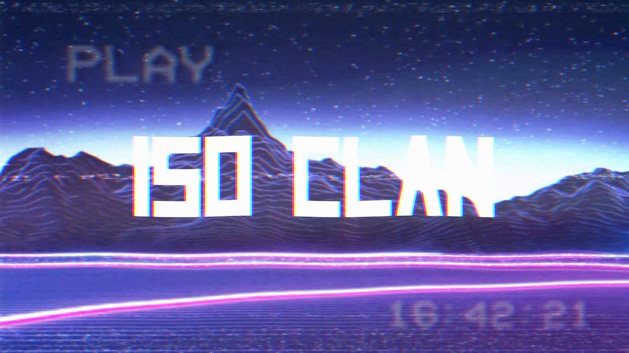 The Official ISO CLAN INTRO!! - YouTube