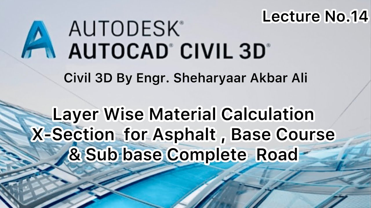 Layer Wise Material Calculation X-Section for Asphalt , Base Course ...