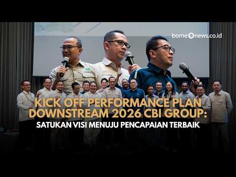 Kick Off Performance Plan Downstream 2026 CBI Group: Satukan Visi Menuju Pencapaian Terbaik