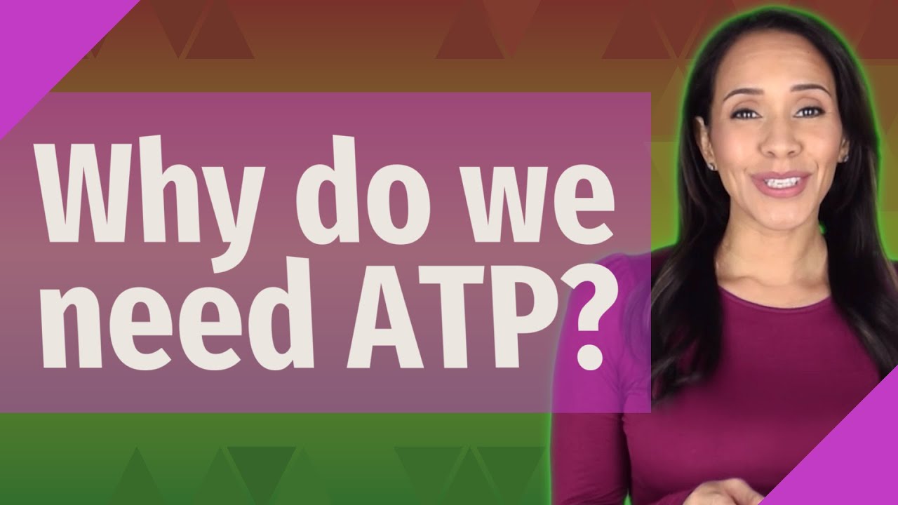 Why do we need ATP? - YouTube