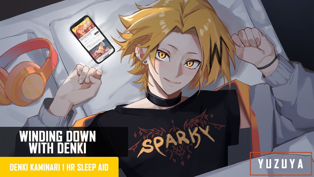 Winding Down With Denki | 1 Hour Sleep Aid | Denki Kaminari x Listener ...