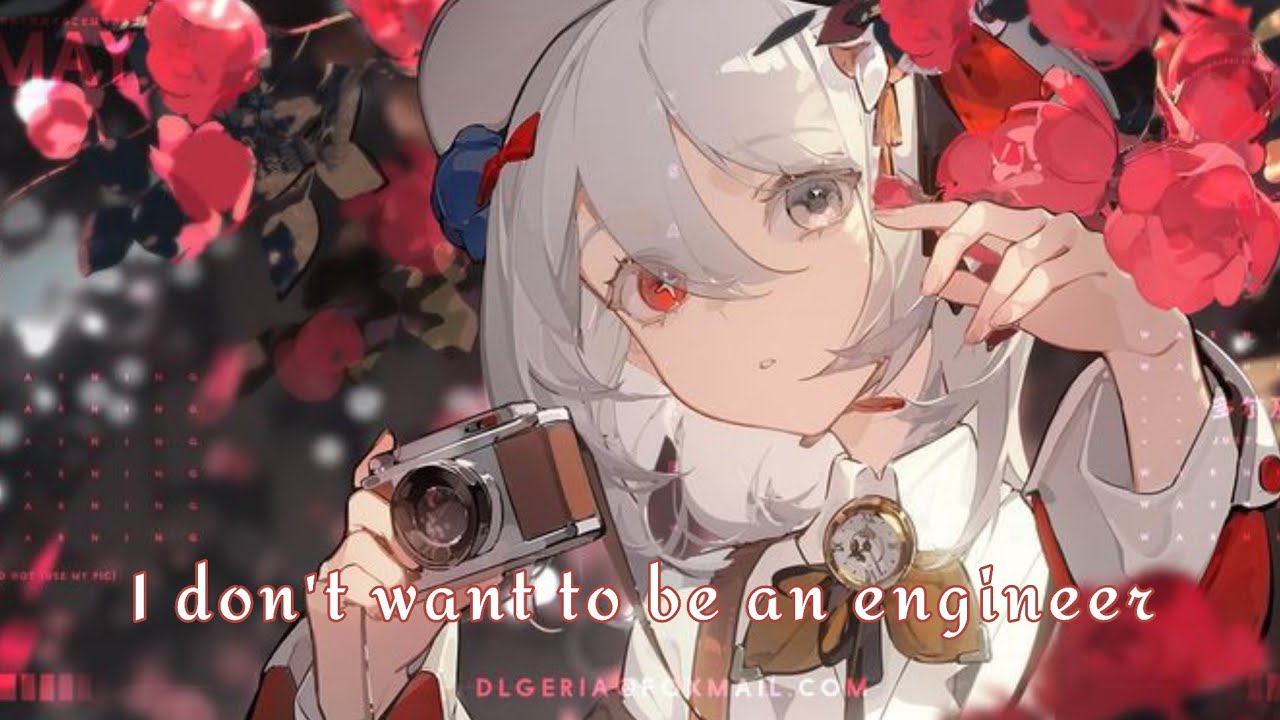 Nightcore - I don't want to be an engineer (lyrics) - YouTube