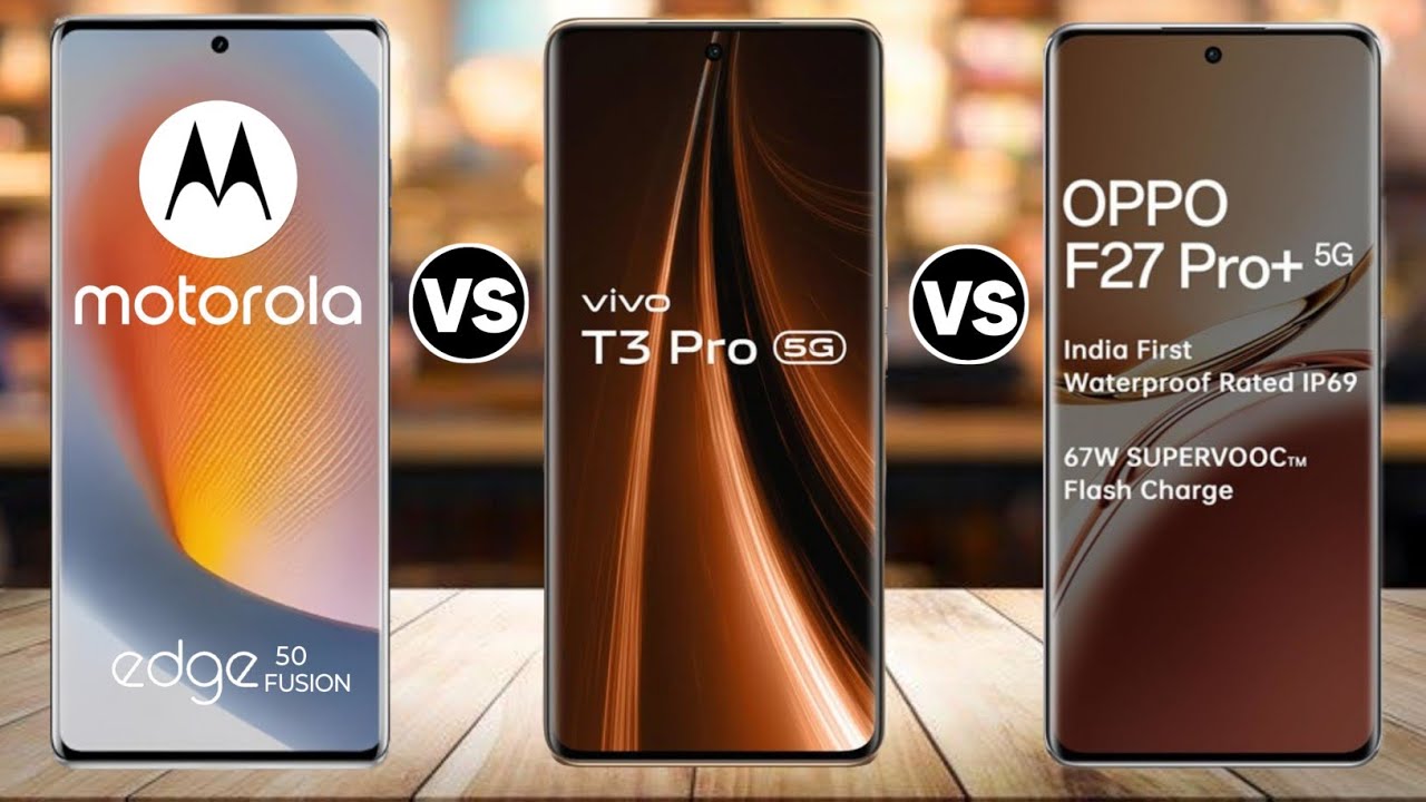 Vivo T3 Pro Vs Moto Edge 50 Fusion Vs Oppo F27 Pro Plus - YouTube