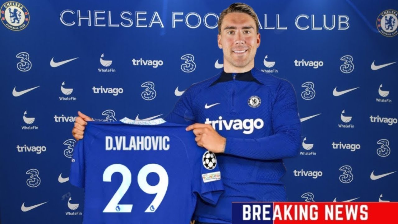BREAKING NEWS | Dusan Vlahovic JOINS Chelsea | Chelsea News | Welcome ...