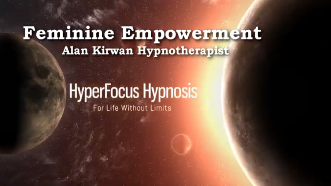 Feminine Empowerment HyperFocus Hypnosis – Radiate Confidence & Grace - YouTube