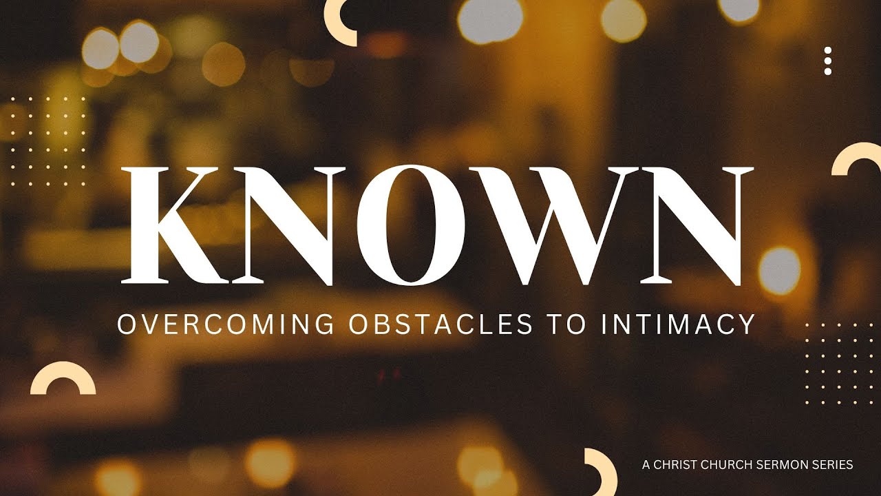 Known: Week 3 - Forsaking Idolatry [feat. Jesse Jarvis](9:00a)10/26 ...
