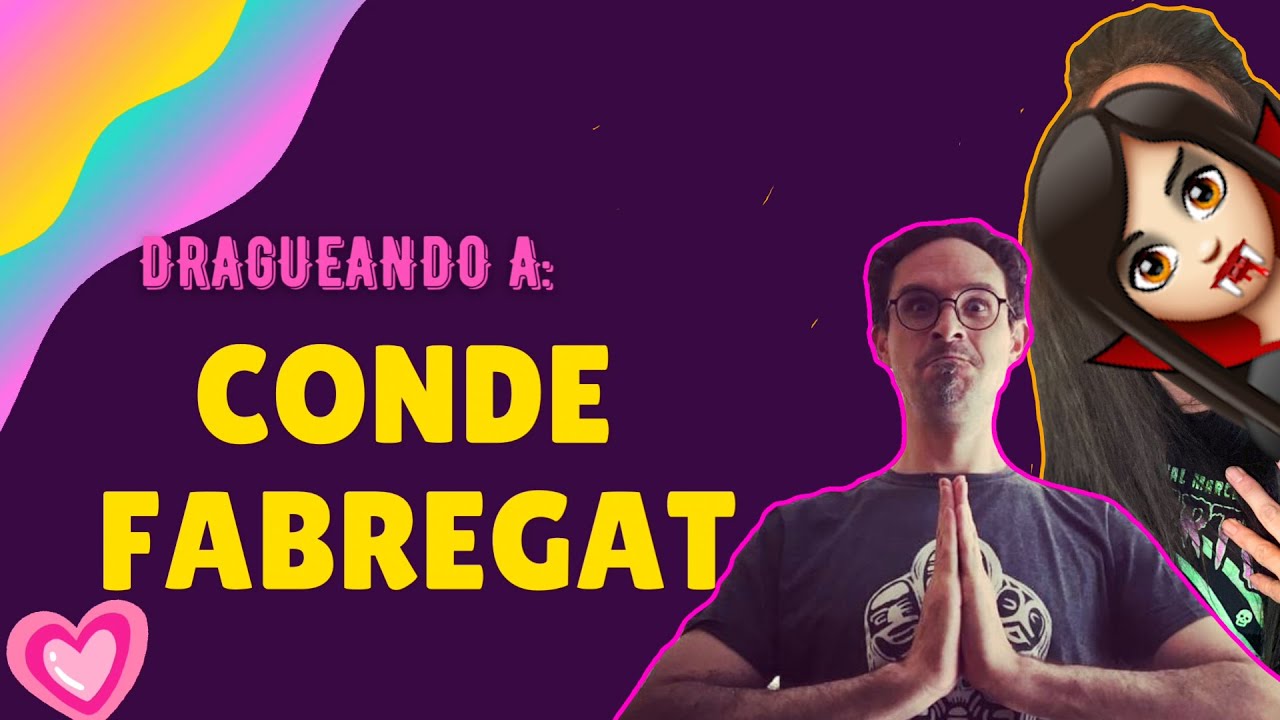 DRAGUEANDO A: EL CONDE FABREGAT - YouTube